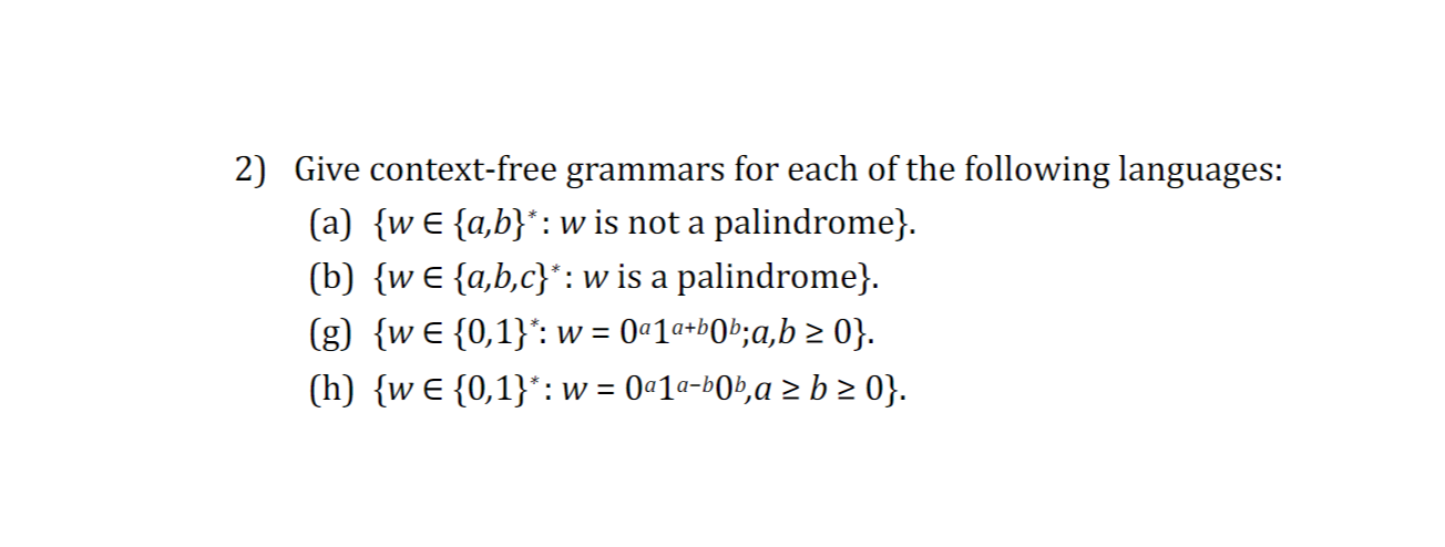 Solved 2) Give context-free grammars for each of the | Chegg.com