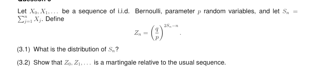 Solved Let X0,X1,… be a sequence of i.i.d. Bernoulli, | Chegg.com