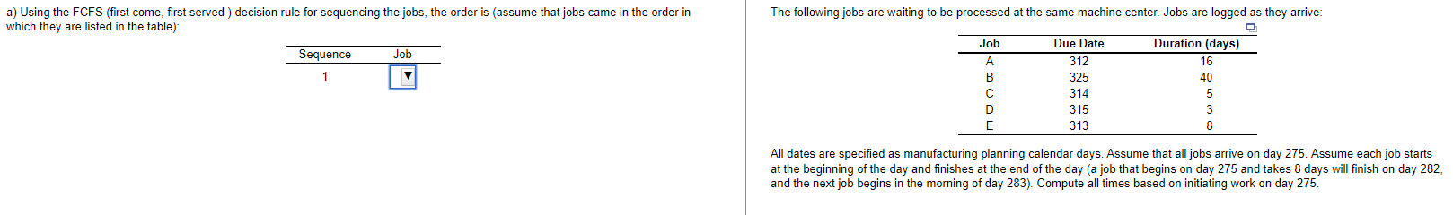 Solved a) Using the FCFS (first come, first served ) | Chegg.com
