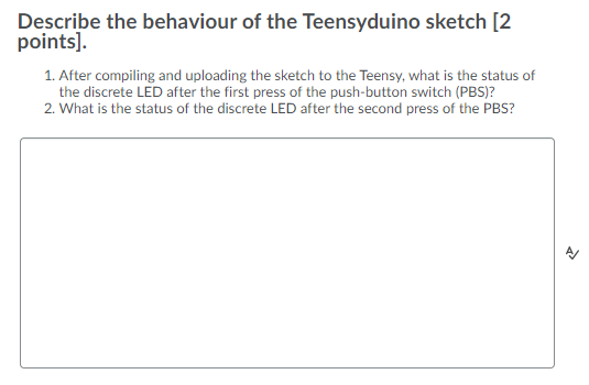 Consider this Teensyduino sketch: MT-W211 Arduino | Chegg.com