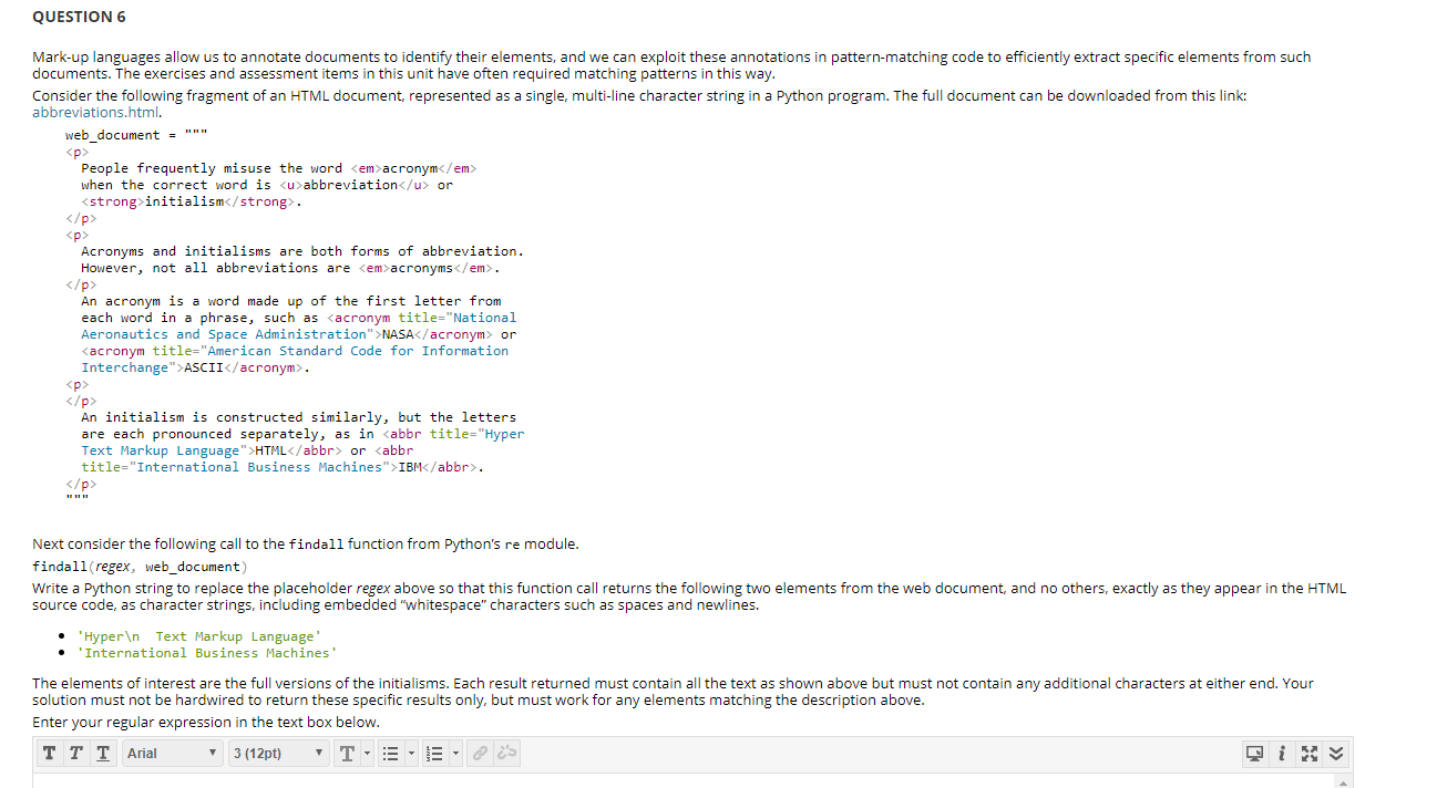 Solved QUESTION 6 Mark-up languages allow us to annotate | Chegg.com