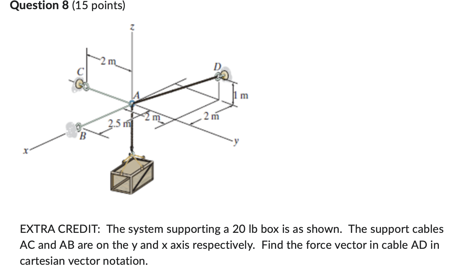 Solved Question 8 (15 points) EXTRA CREDIT: The system | Chegg.com Solved Question 8 (15 points) EXTRA CREDIT: The system | Chegg.com