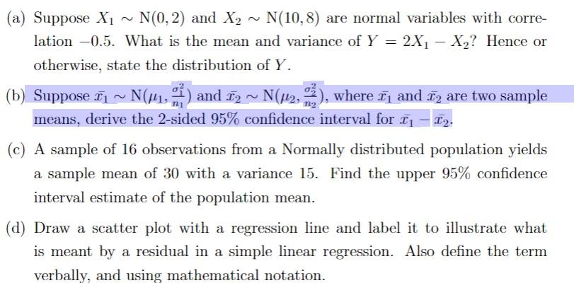 Solved (5)Suppose X1 ∼N(0,2) and X2 ∼N(10,8) are normal | Chegg.com