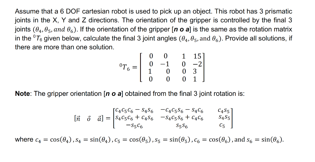 Solved Assume that a 6 DOF cartesian robot is used to pick | Chegg.com