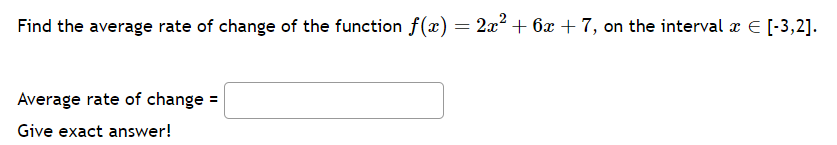 Solved Find the average rate of change of the function | Chegg.com