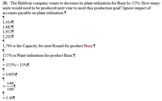 Solved (8). --The-Baldwin company wants to decrease-its | Chegg.com