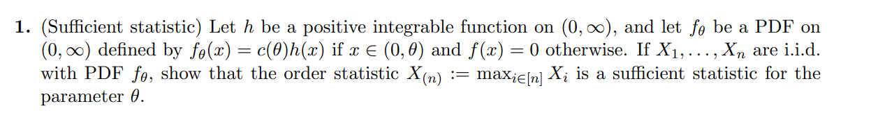 Solved 1. (Sufficient statistic) Let h be a positive | Chegg.com