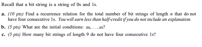 Solved Recall that a bit string is a string of 0 s and 1 s. | Chegg.com