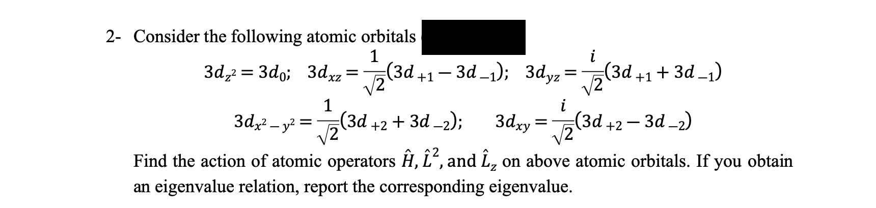 Solved 2- Consider the following atomic orbitals | Chegg.com