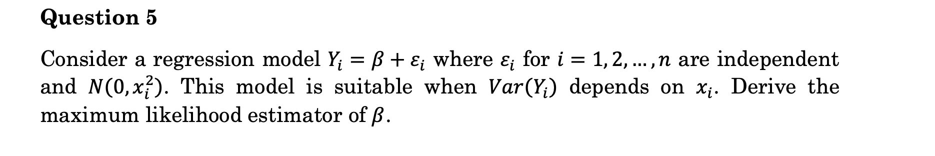 Solved Question 5Consider a regression model Yi=β+εi ﻿where | Chegg.com