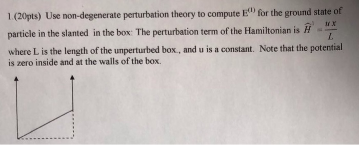 Solved 1.(20pts) Use non-degenerate perturbation theory to | Chegg.com