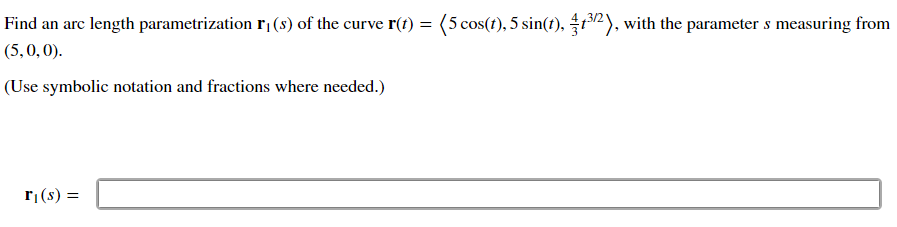Solved Find an arc length parametrization r1(s) of the curve | Chegg.com