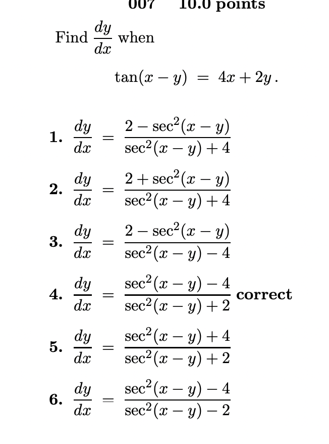 Solved Find dxdy when tan(x−y)=4x+2y. 1. | Chegg.com