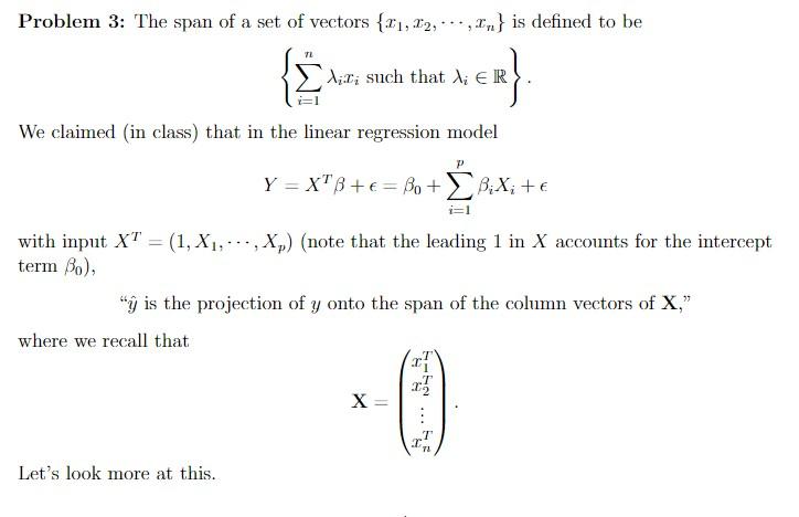 Solved Problem 3: The span of a set of vectors {x1,x2,⋯,xn} | Chegg.com