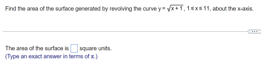 [Solved]: Find the area of the surface generated by revolv