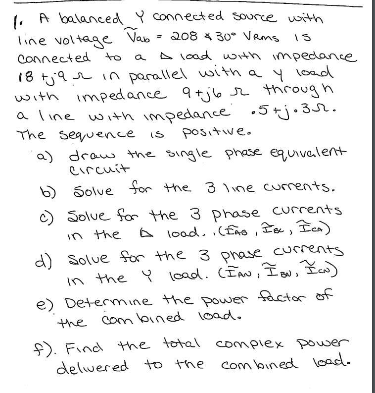 Solved 1. A balanced Y connected source with line voltage | Chegg.com