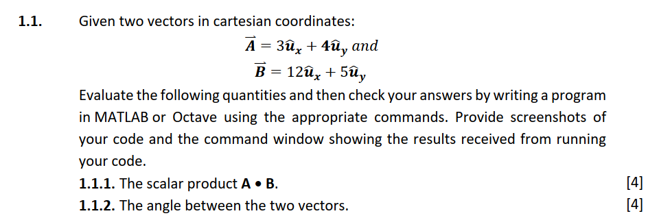 Solved 1. Given two vectors in cartesian coordinates: | Chegg.com