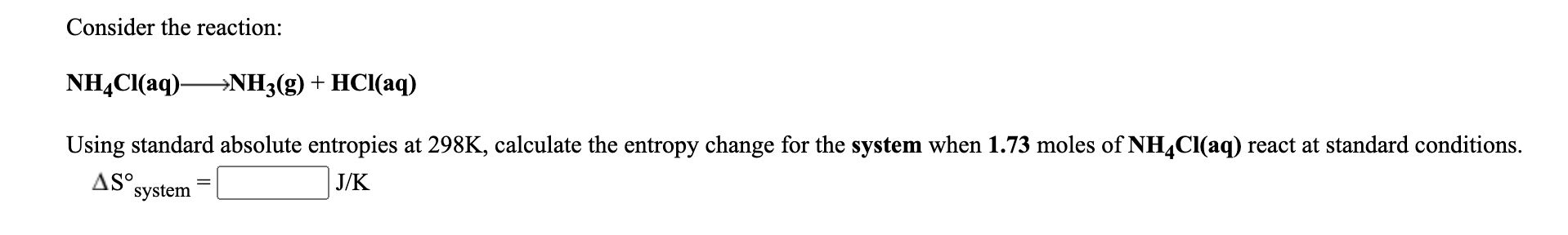 Solved Consider the reaction: NH4Cl(aq)- NH3(g) + HCl(aq) | Chegg.com
