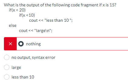 Solved What is the output of the following code fragment if | Chegg.com