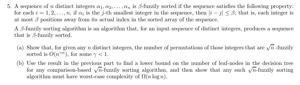 Solved 5. A sequence of n distinct integers α1,α2,…,αn is | Chegg.com