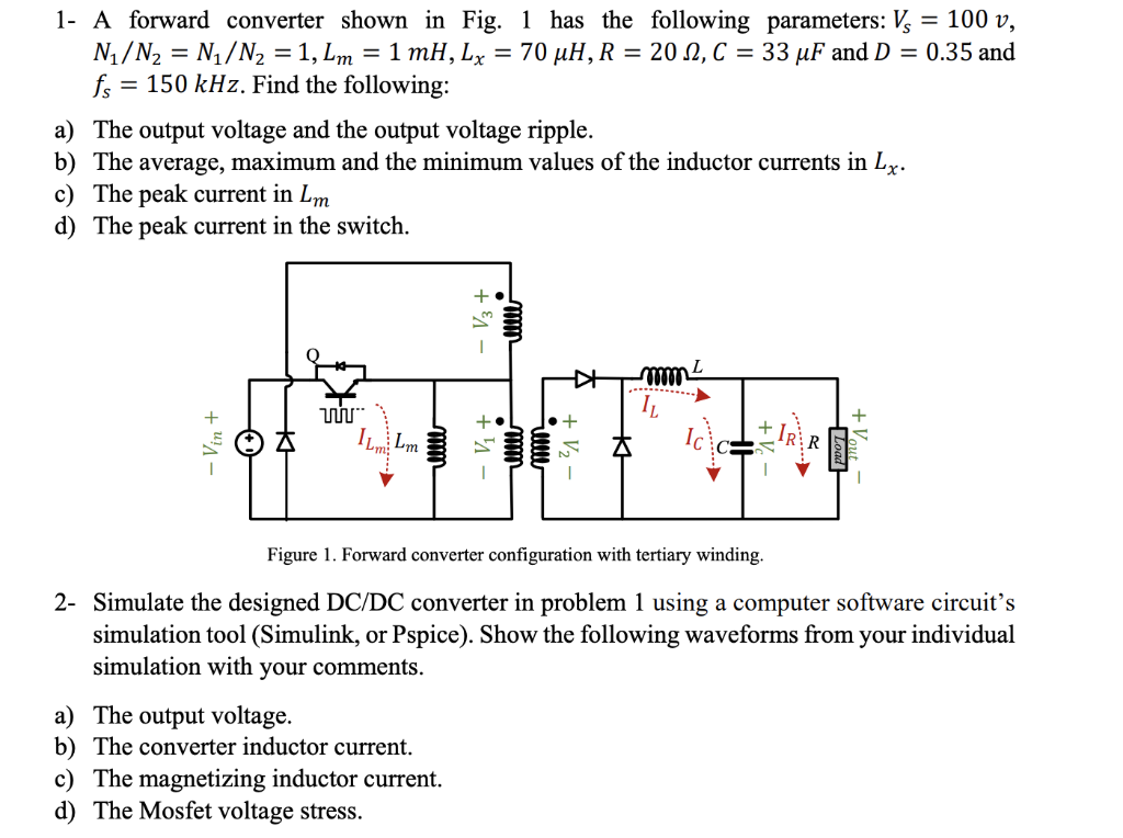 Solved 1- A forward converter shown in Fig. 1 has the | Chegg.com