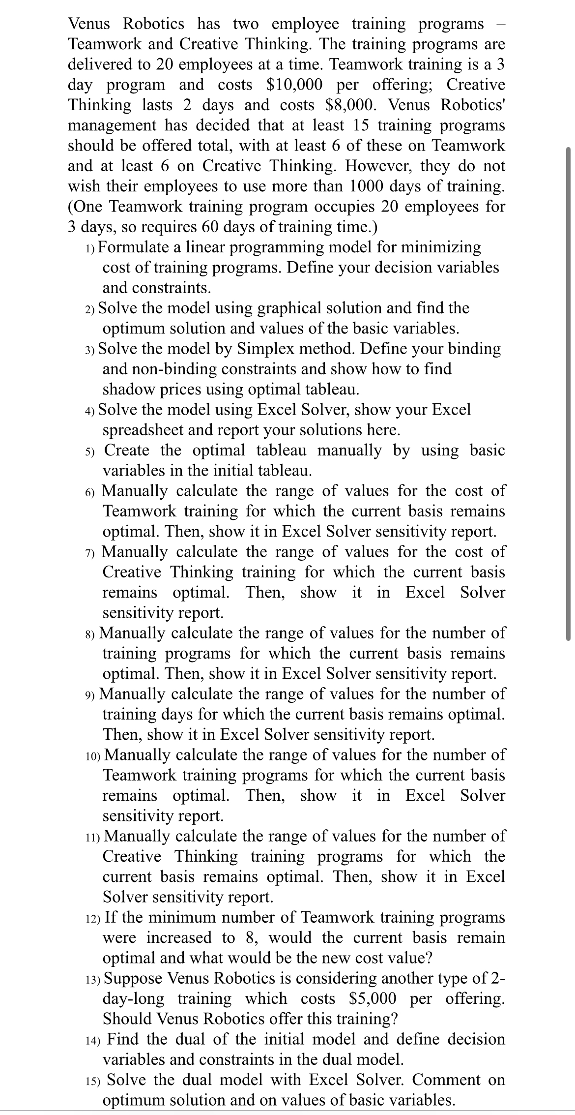 Solved Venus Robotics has two employee training programs | Chegg.com