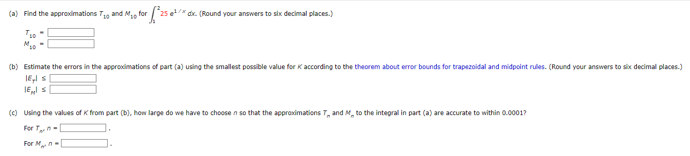 Solved (a) ﻿Find the approximations T10 ﻿and M10 ﻿for | Chegg.com