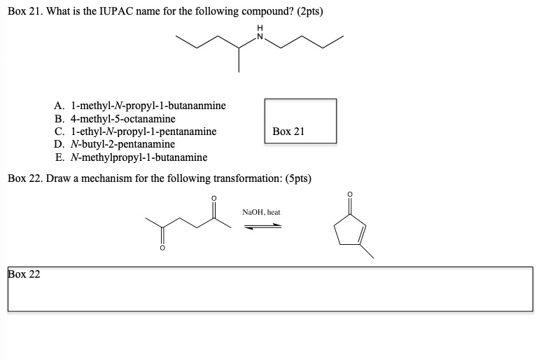 Solved Box 21. What is the IUPAC name for the following | Chegg.com