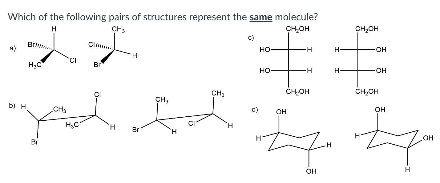 Solved Which of the following pairs of structures represent | Chegg.com