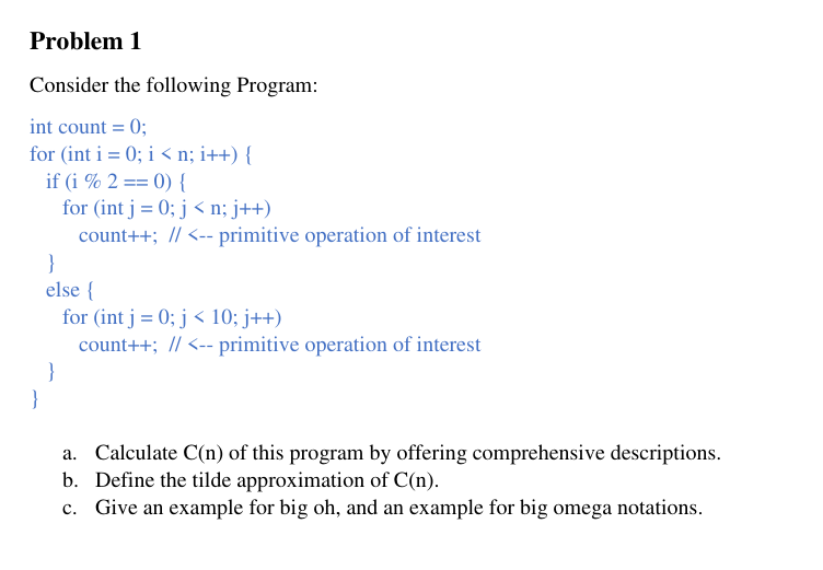 Solved Consider the following Program: a. Calculate C(n) of | Chegg.com