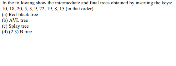 In the following show the intermediate and final | Chegg.com
