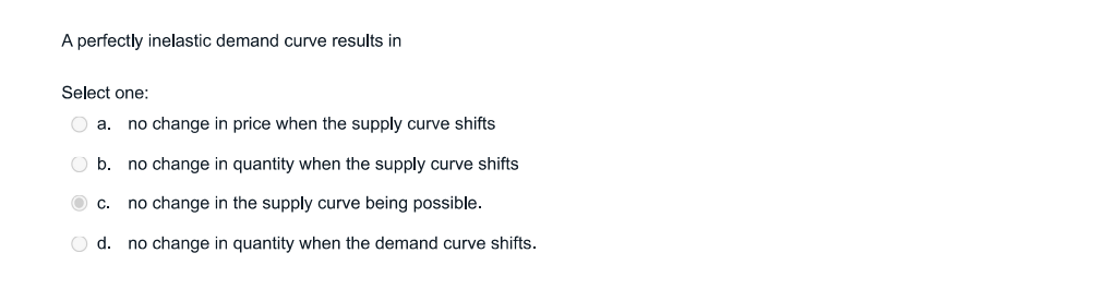 Solved A perfectly inelastic demand curve results in Select | Chegg.com
