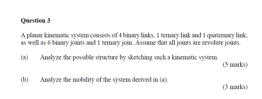 Solved Question 3 A planar kinematic system consists of 4 | Chegg.com