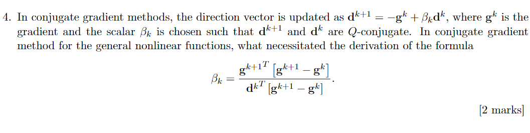 Solved - 4. In conjugate gradient methods, the direction | Chegg.com