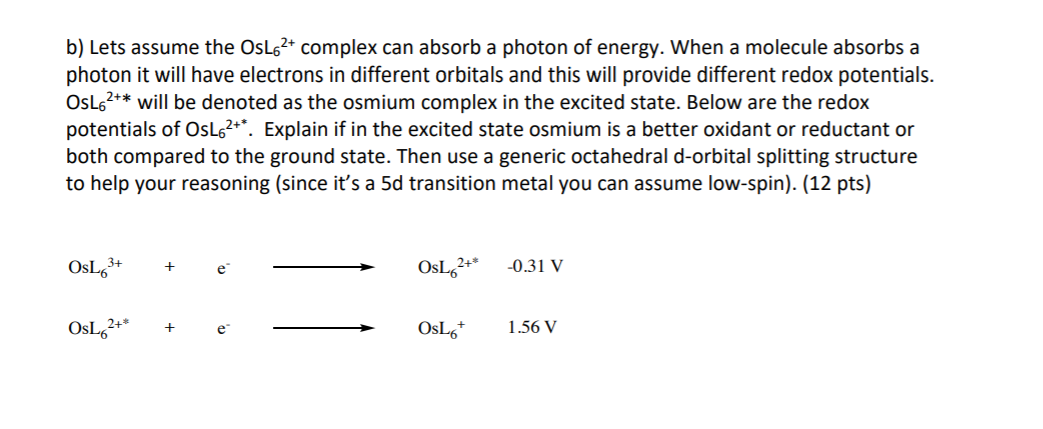 Solved 5) a) You are investigating three transition metal | Chegg.com