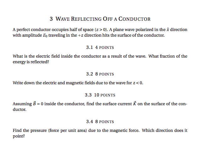 Solved 3 WAVE REFLECTING OFF A COnDUCTOR A perfect conductor | Chegg.com