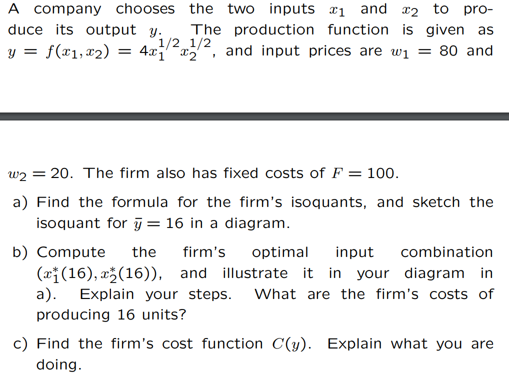Solved A Company Chooses The Two Inputs X1 And X2 To Produce 