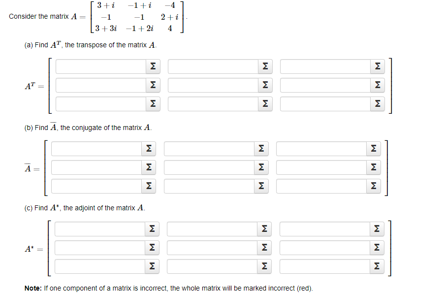 Solved Consider the matrix A 3+1 -1+i -1 -1 3+ 31 -1+ 2i -4 | Chegg.com