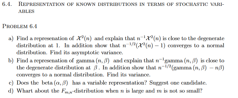 6.4. REPRESENTATION OF KNOWN DISTRIBUTIONS IN TERMS | Chegg.com