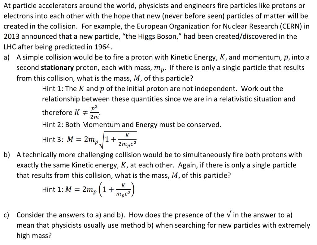 Solved At particle accelerators around the world, physicists | Chegg.com