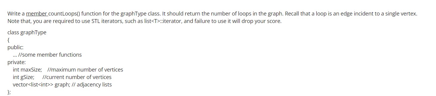 Solved Write a member countLoops() function for the | Chegg.com