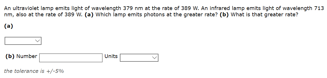 Solved An ultraviolet lamp emits light of wavelength 379 nm | Chegg.com