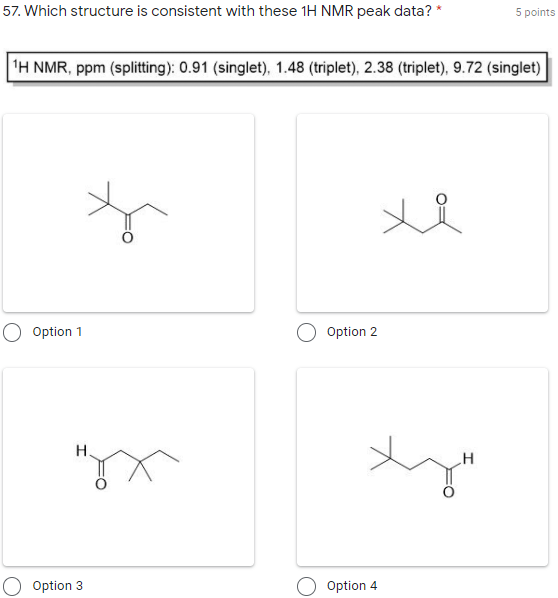 Solved 57. Which structure is consistent with these 1H NMR | Chegg.com