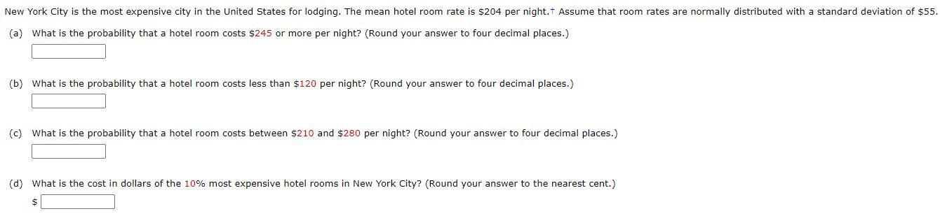 Solved (a) What is the probability that a hotel room costs | Chegg.com