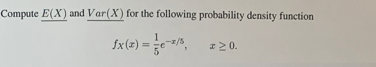 Solved Compute E(X) and Var(X) for the following probability | Chegg.com