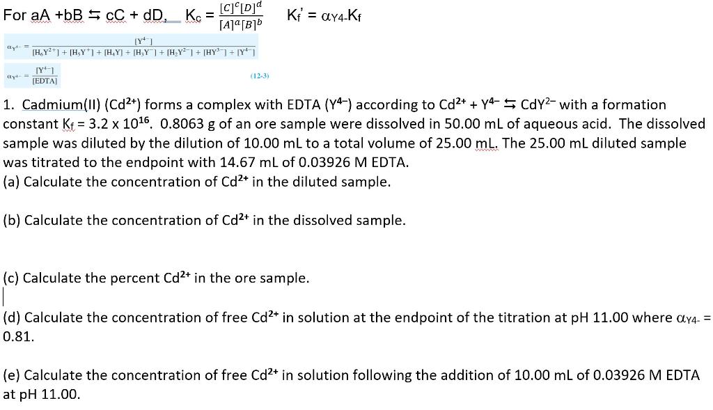 Cadmium(II) (Cd2+) forms a complex with EDTA (Y4–) | Chegg.com