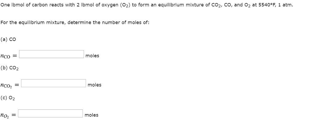 Solved One lbmol of carbon reacts with 2 lbmol of oxygen | Chegg.com