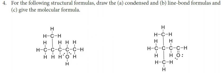 Solved 4. For the following structural formulas, draw the | Chegg.com