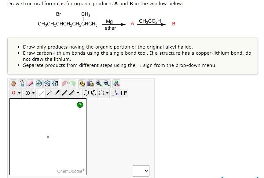 Solved Draw structural formulas for organic products A and B | Chegg.com