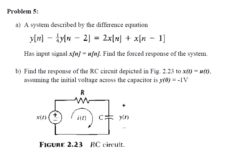 Solved Problem 5: a) A system described by the difference | Chegg.com
